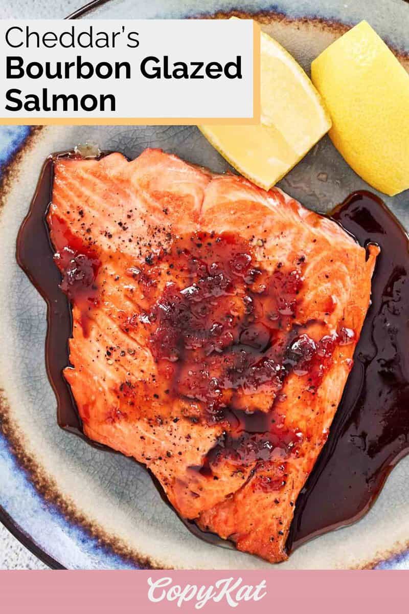 Cheddar's Bourbon Glazed Salmon