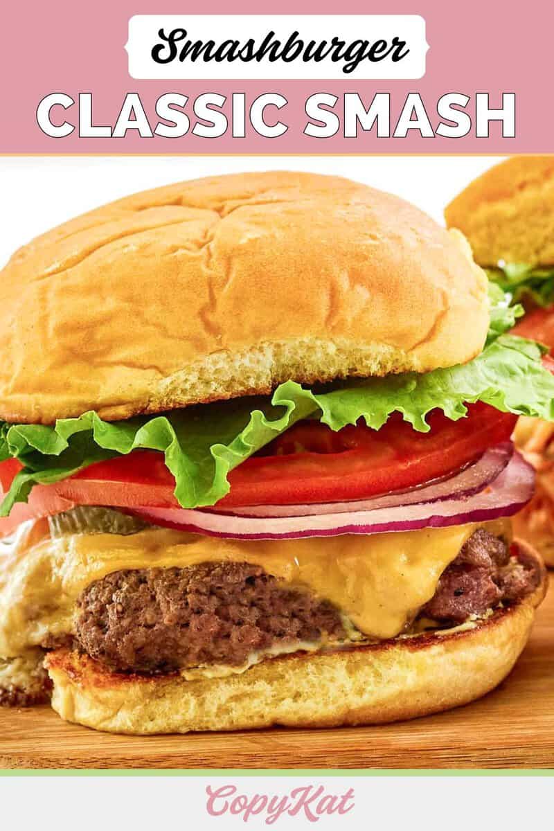 Smashburger Classic Smash - Easy Copycat Recipe